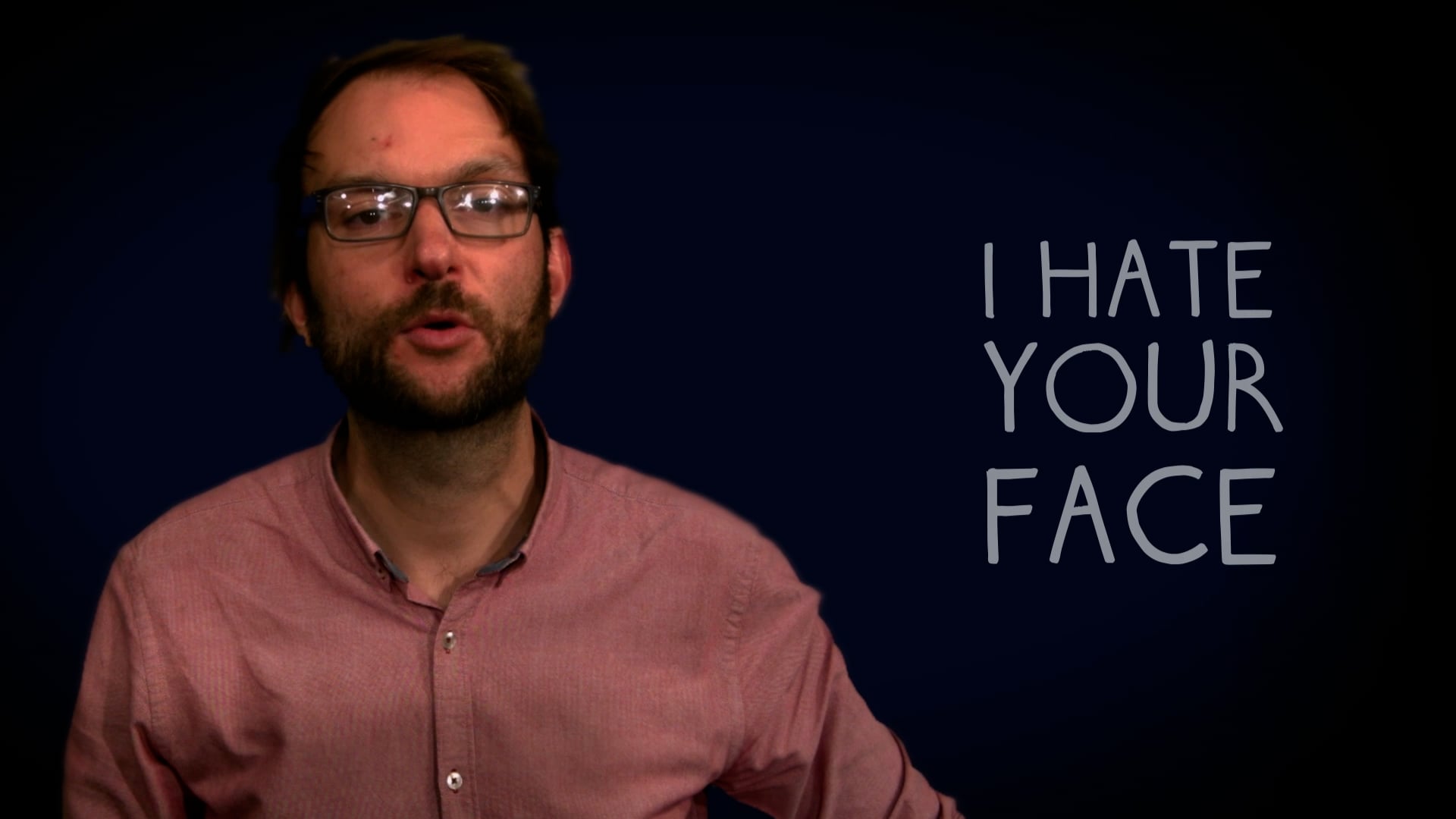 I Hate Your Face - The Pitch Film Fund